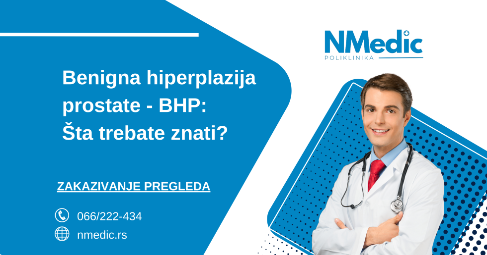 Benigna hiperplazija prostate – BHP: Šta trebate znati? | Poliklinika ...